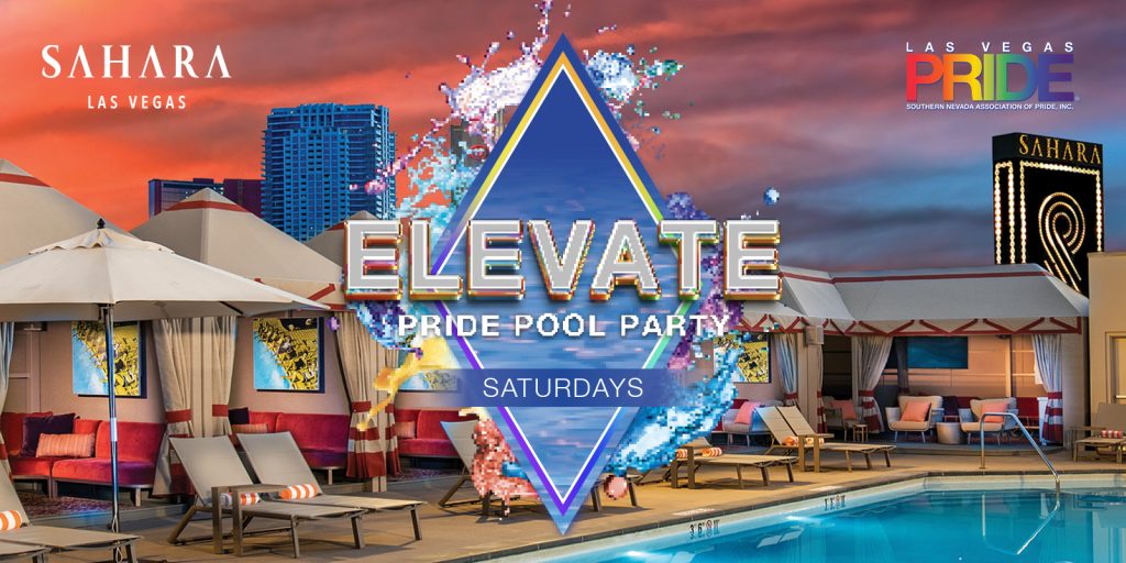 SAHARA Las Vegas Announces Return of Elevate PRIDE Pool Party at Alexandria Pool, Saturday, May ...